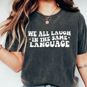 We All Laugh in the Same Language SVG PNG, ESL Teacher Svg, Special Ed ...