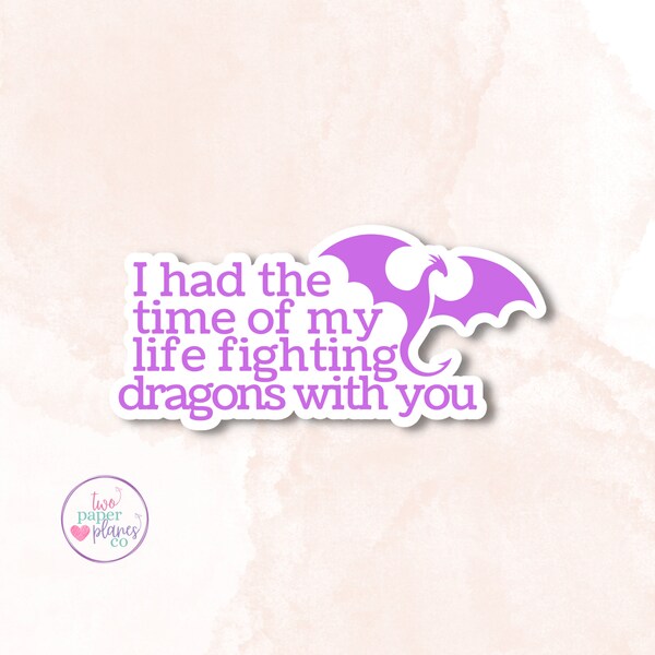 Had the Time of My Life Fighting Dragons With You - Etsy