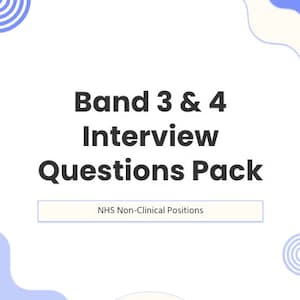 Band 3 & 4 NHS Interview Questions, Healthcare Interview Tips UK, NHS ...