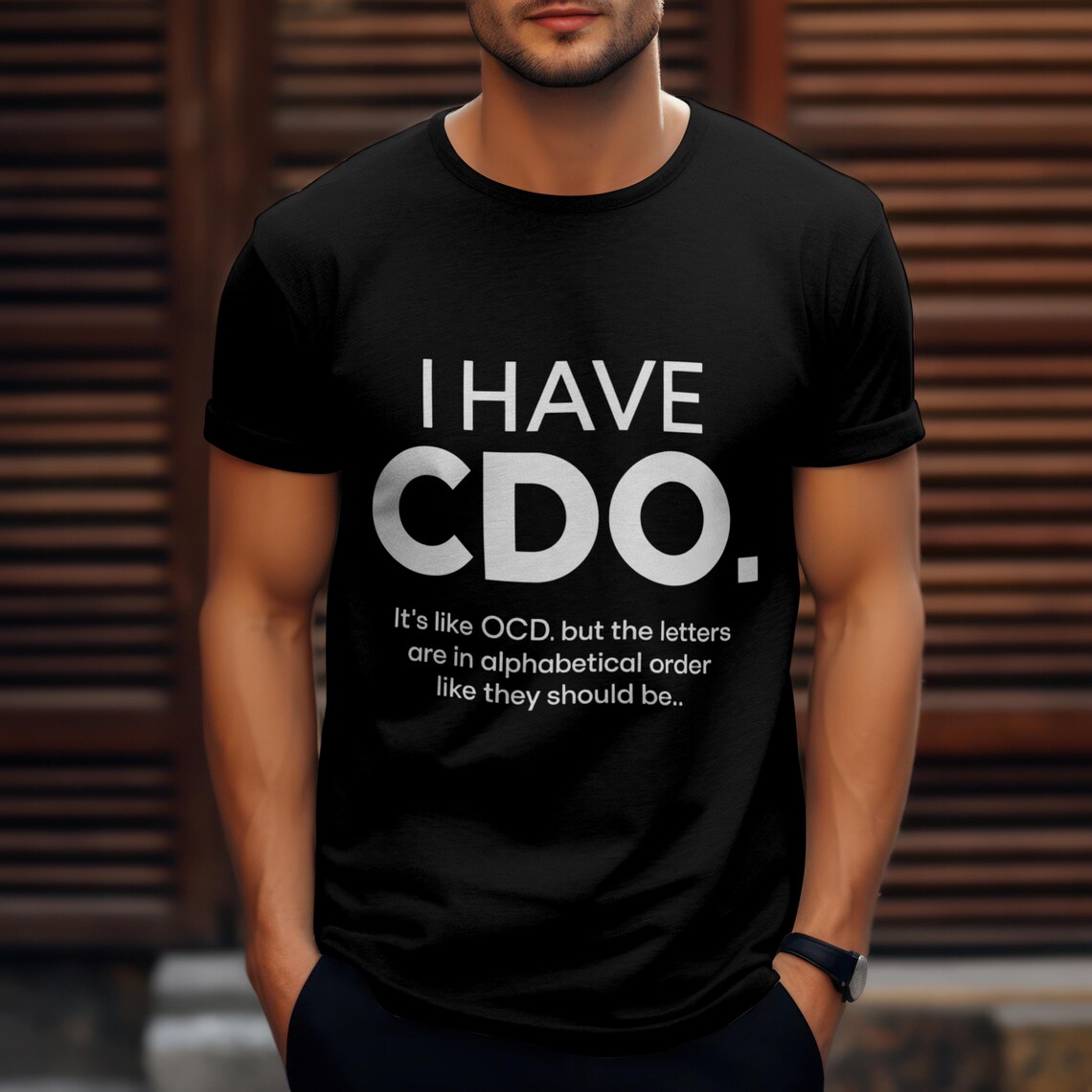 I Have CDO T-shirt - Etsy