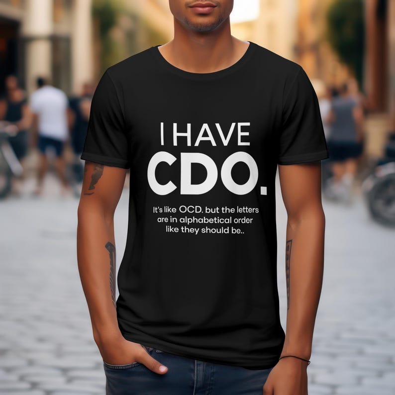 I Have CDO T-shirt - Etsy