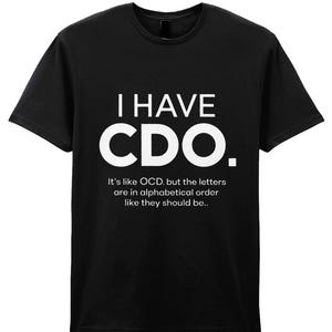 I Have CDO T-shirt - Etsy