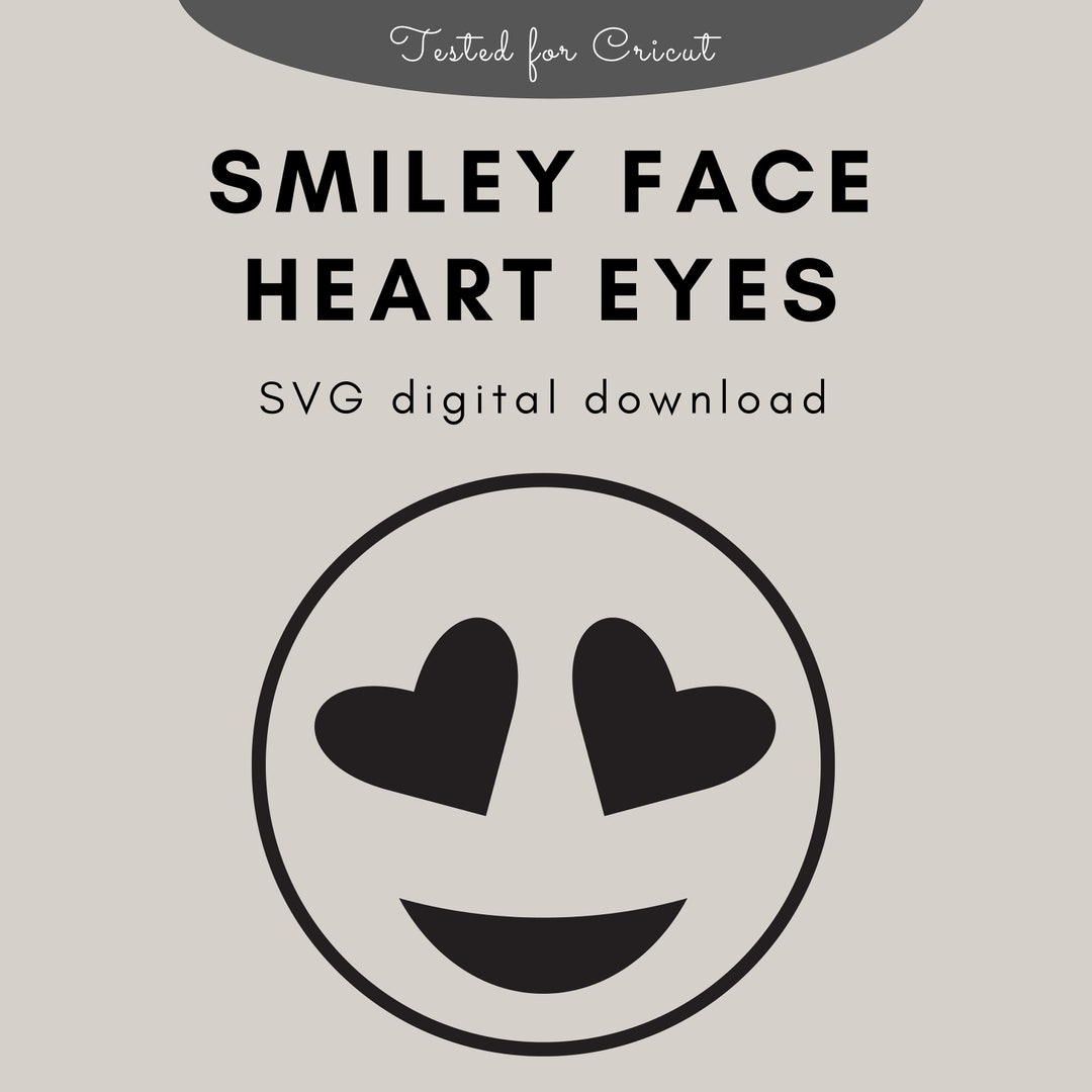Smiley Face Large Heart Eyes SVG - Digital Download (svg, Jpg, Png, and ...