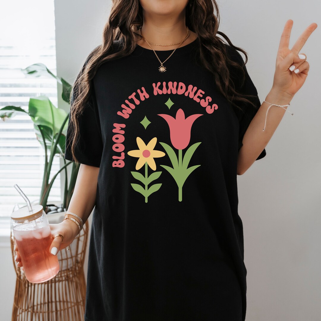 Vsco Tshirt Vsco Girl Bloom With Kindness Shirt Cute for Women Spring ...