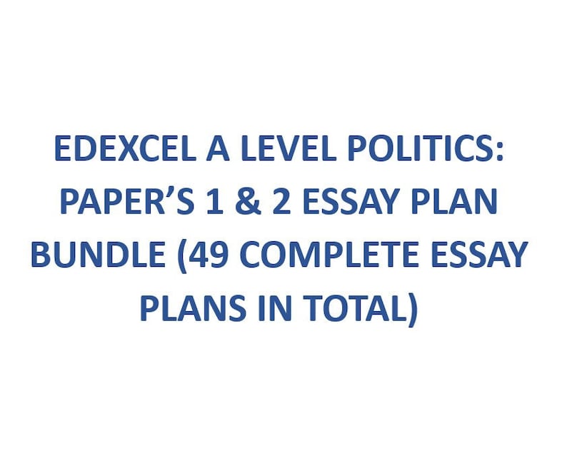 Edexcel Alevel Politics Essay Plans Bundle Deal (49 Complete Detailed ...