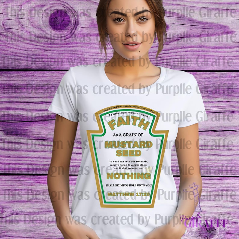 Faith of a Mustard Seed, Matthew 17:20 PNG Sublimation Church T-shirt ...