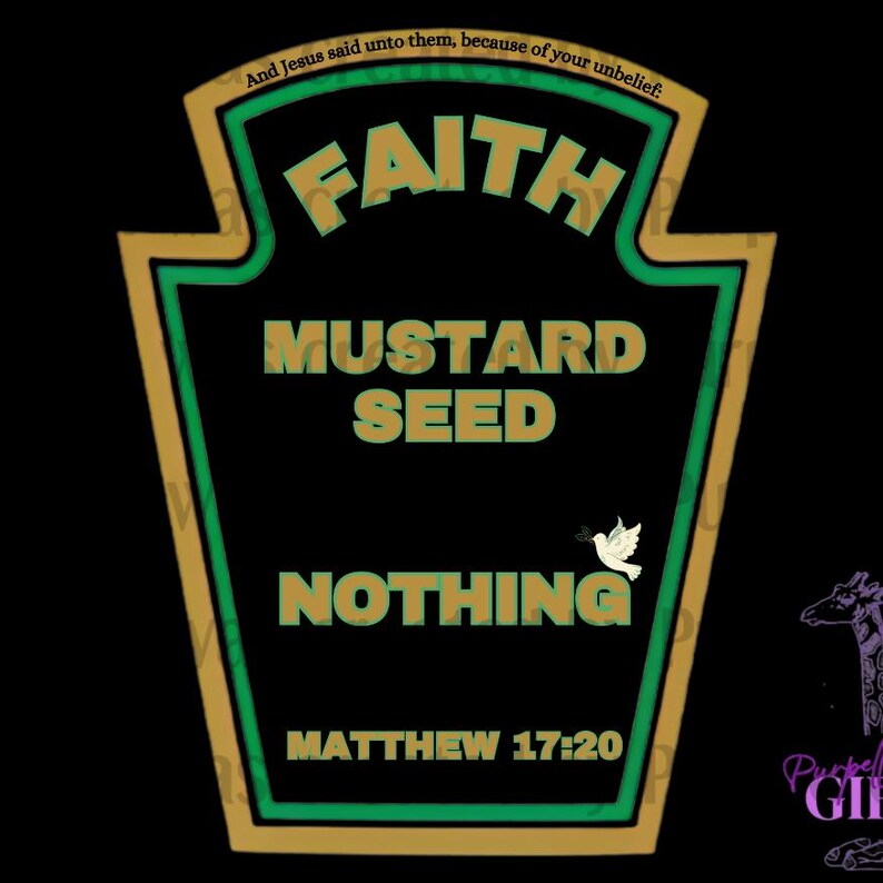 Faith of a Mustard Seed, Matthew 17:20 PNG Sublimation Church T-shirt ...