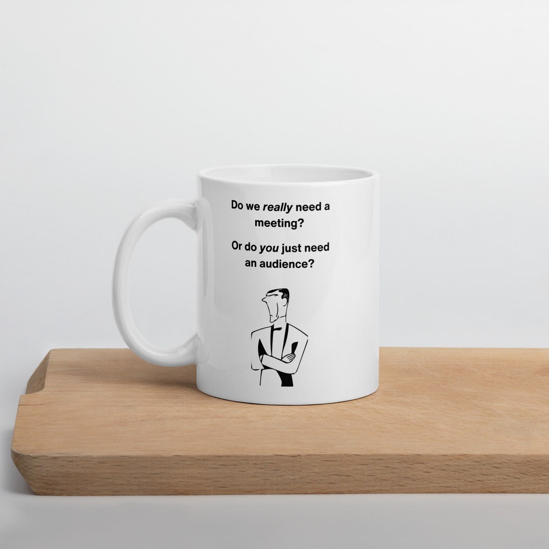 Funny Meme Mug, Meme Coffee Mug, Office Gift, Business Gift, Funny ...