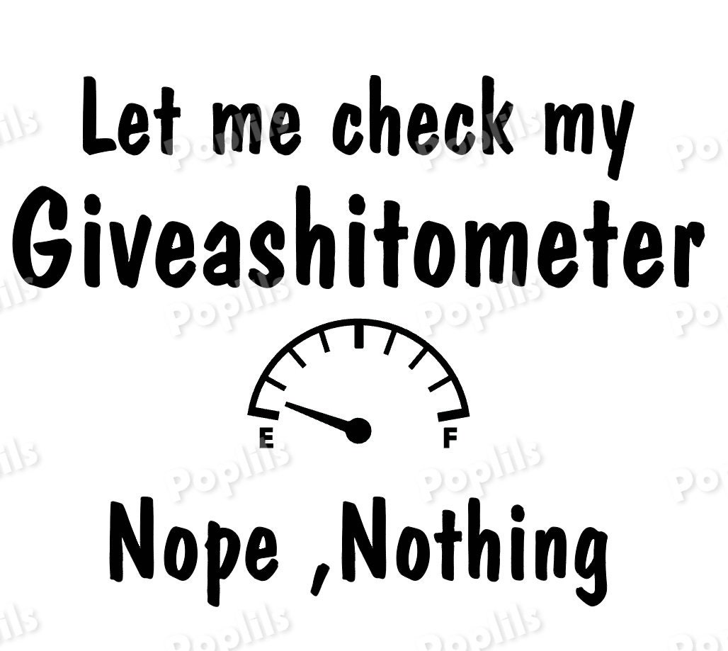 Giveashitometer Svg Png Jpg File - Etsy