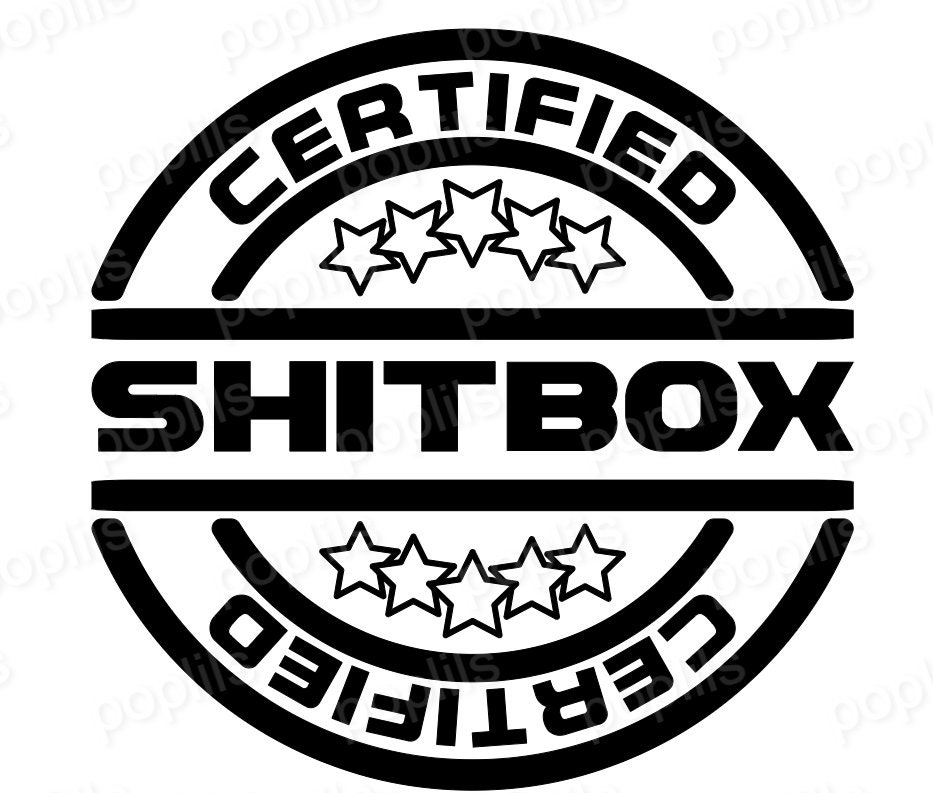 Certified Shitbox Svg Png Jpg File - Etsy