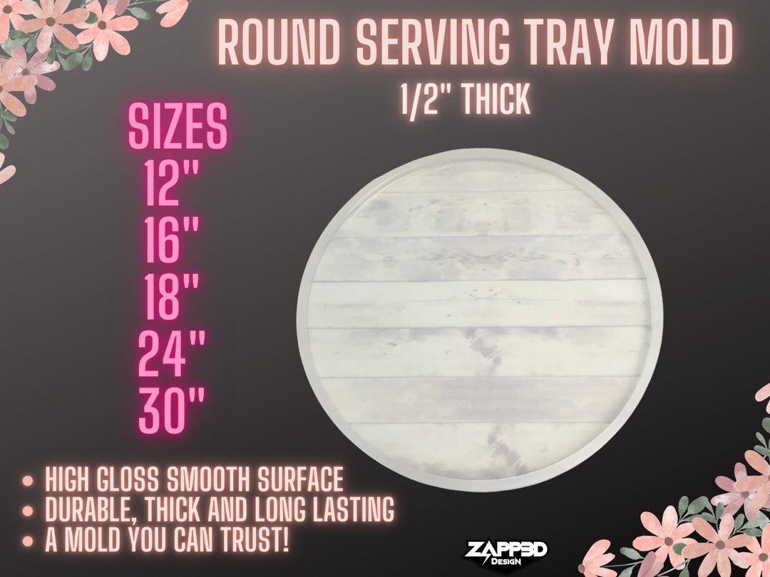 Round Serving Tray Molds 5 Sizes Large Round Mold, Floral Preservation ...