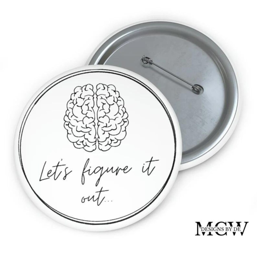 Let's Figure It Out... Pin Buttons| Counselor Related | Mental Health ...