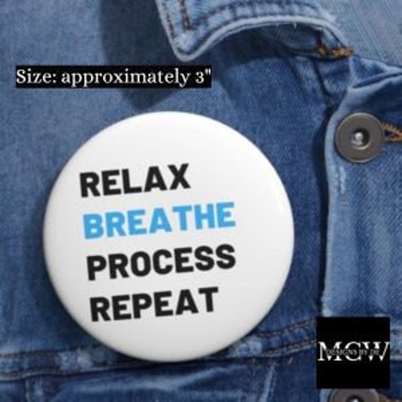 Relax Breathe Process Repeat Pin | Mindful Reminder - Etsy