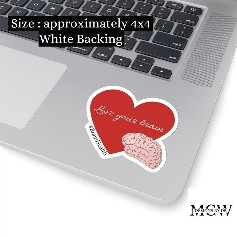 Love Your Brain Transparent And/or White Stickers | Mental Health ...