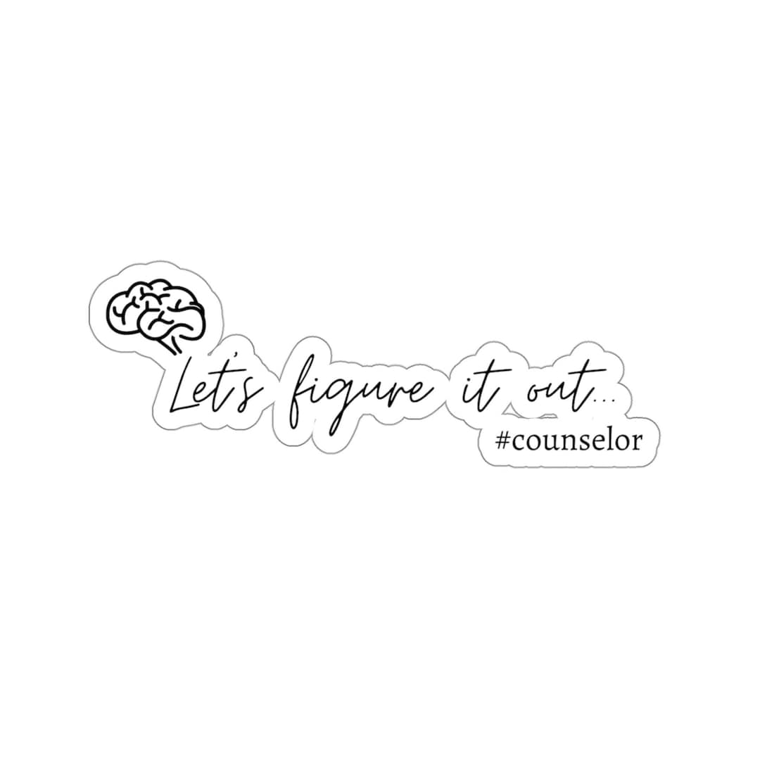Let's Figure It Out Sticker | Mental Health, Counselor Gift - Etsy