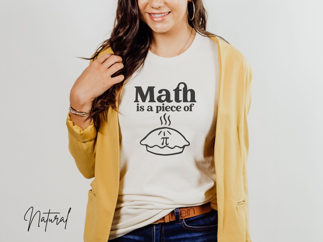 Pi Day Shirt Math is a Piece of Pi Funny Math Shirt Math Teacher Gift ...
