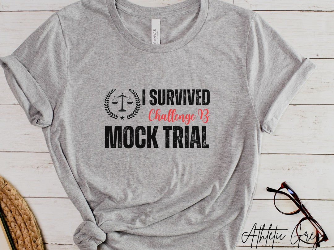 I Survived Challenge B Mock Trial Shirt Challenge B Graduation Classical Conversations Challenge ...