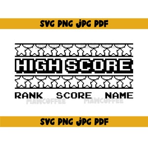 High Score Gaming/arcade Themed Svg Png Jpg Pdf Gaming Svg, Retro ...