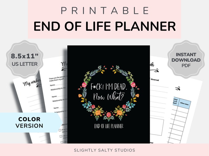 F*ck! I'm Dead Now What, Funny End of Life Planner Printable, When I ...