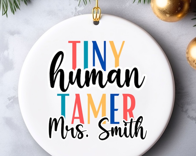 Tiny Human Tamer Teacher Ornament - Wood Log Christmas Decor - Teacher ...