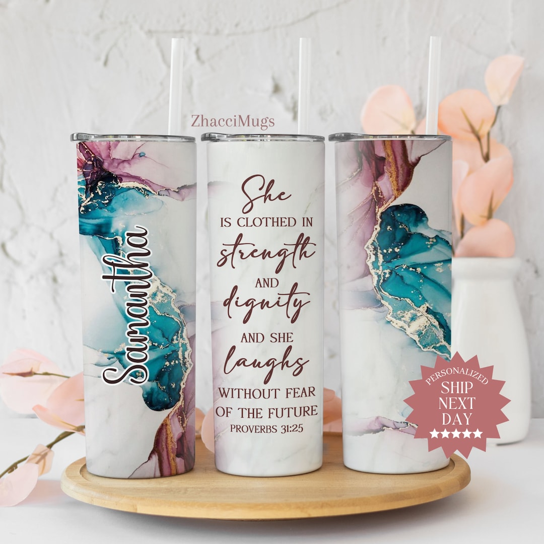 Custom Proverbs 31:25 Tumbler, Christian Tumbler, Religious Cup With ...