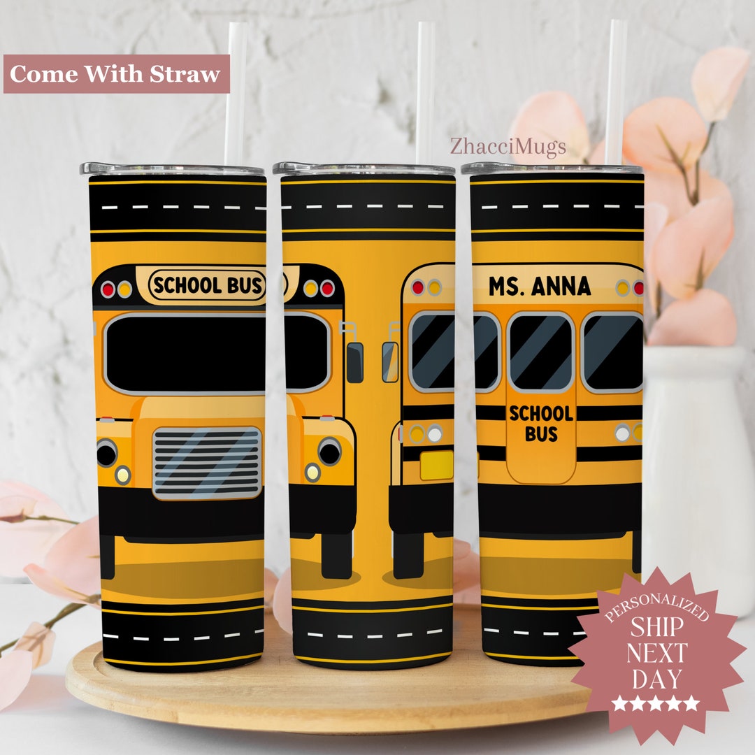School Bus Driver Tumbler Personalized, Custom Bus Driver 20oz Cup With ...