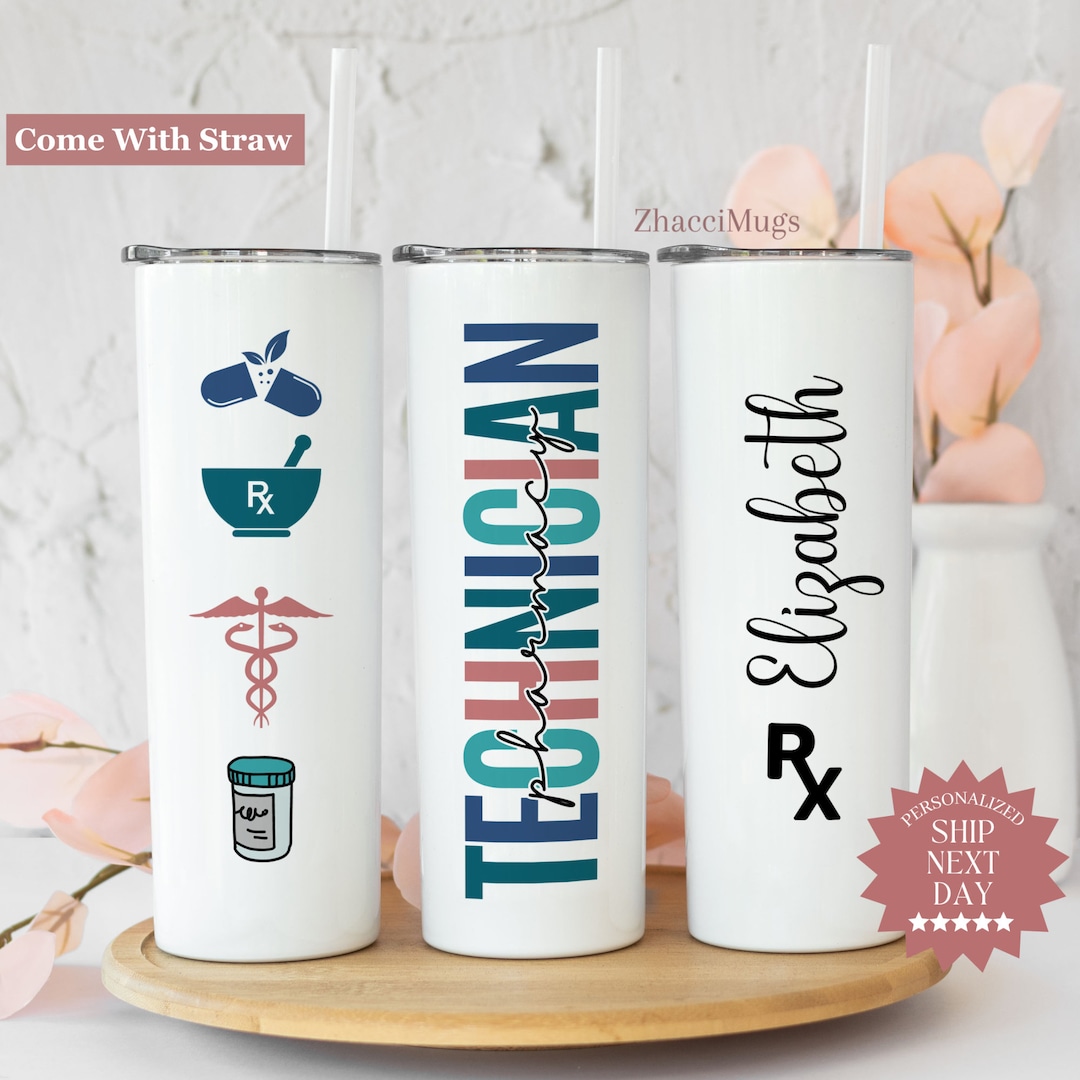 Pharmacy Tech Tumbler Personalized, Pharmacy Technician Cup With Straw ...