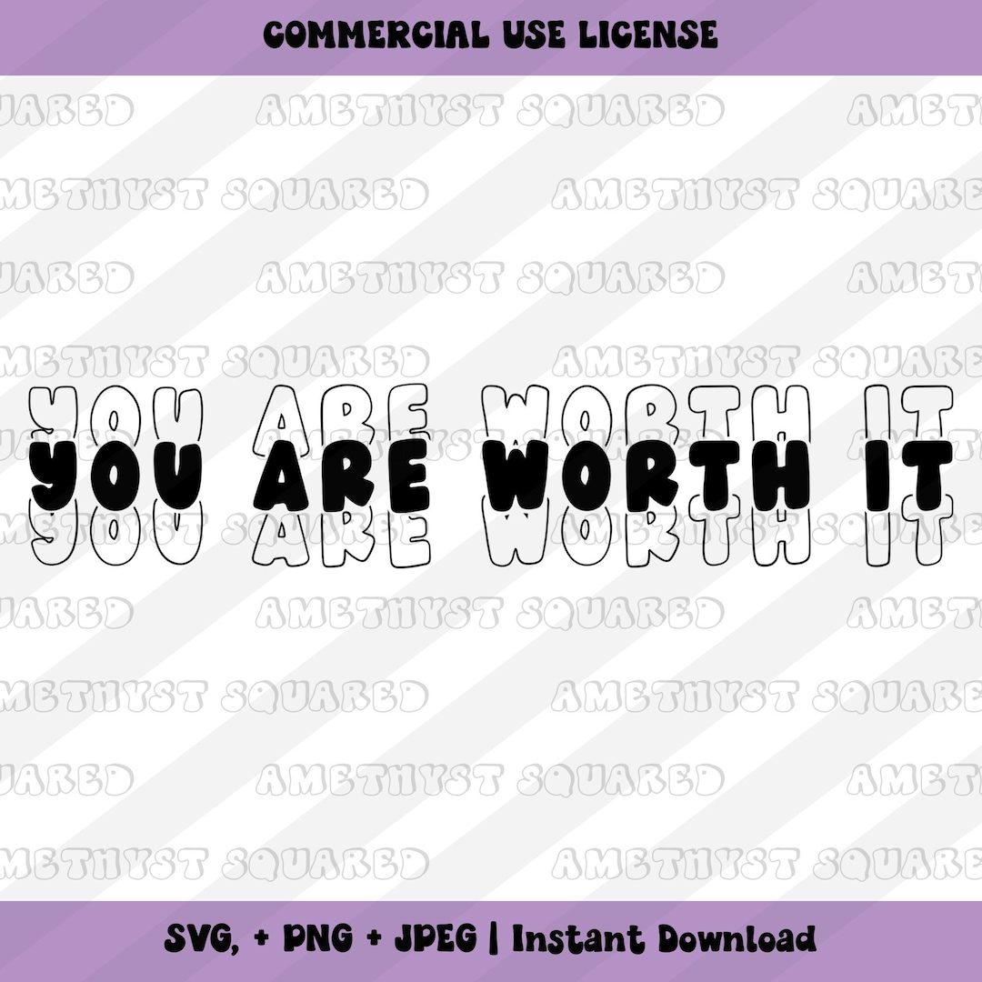 You Are Worth It Svg, Groovy Svg, Retro Svg, Sublimation Svg, Aesthetic ...