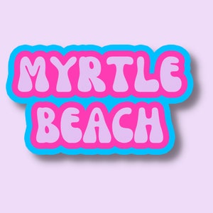 Myrtle Beach Sticker, Multiple Colors, Vinyl Laptop Water Bottle ...