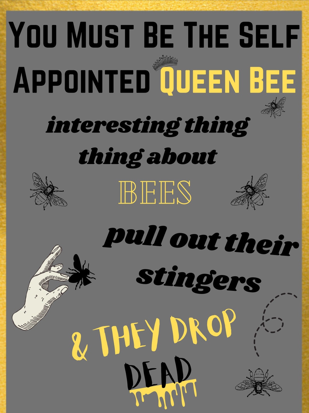 Self Appointed Queen Bee Poster - Etsy