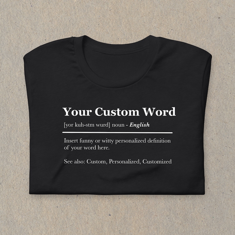 Custom Definition Shirt, Custom Dictionary Shirt, Personalized Word ...
