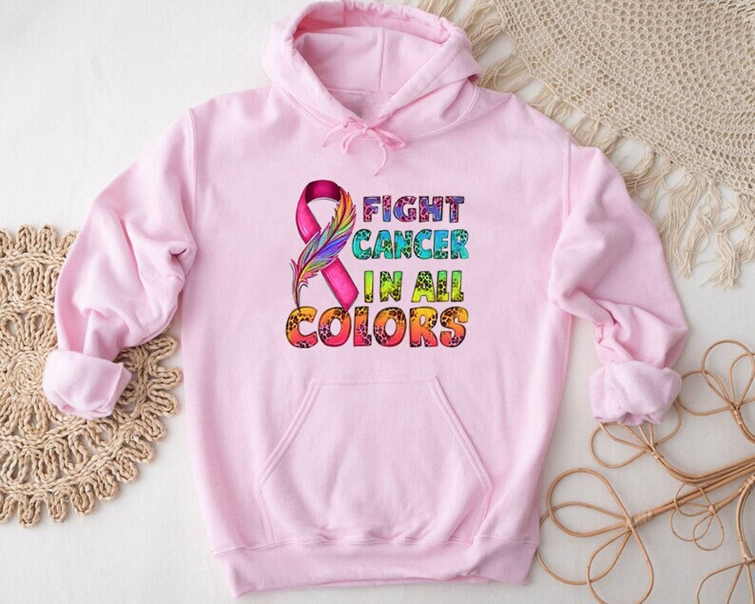 Fight Cancer in All Colors Hoodie, Cancer Awareness Day Gift, Cancer ...