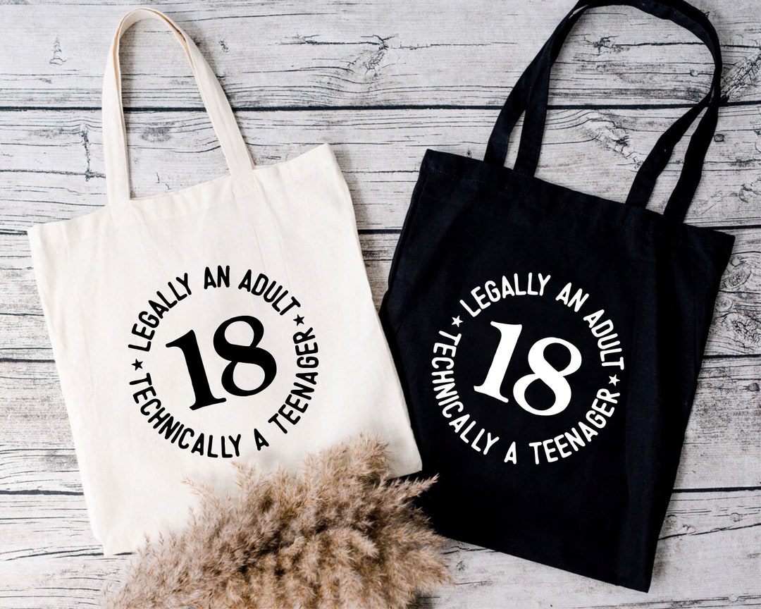 Legally an Adult Technically A Teenager Tote Bag, 18th Birthday Gifts ...