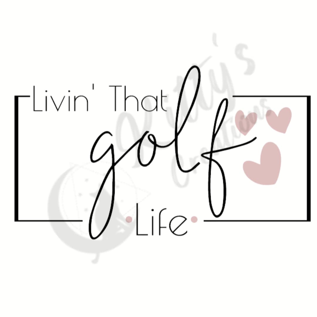 Golf Life *digital Download* Png File - Etsy