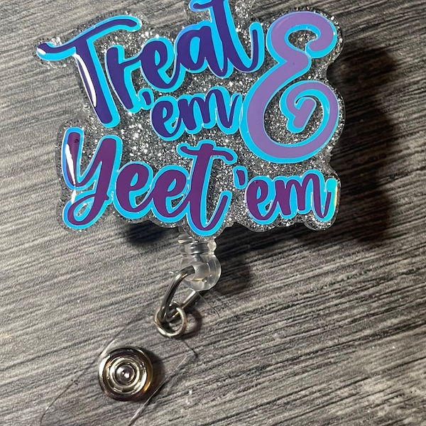 Treat Em and Yeet Em Badge Reel - Etsy