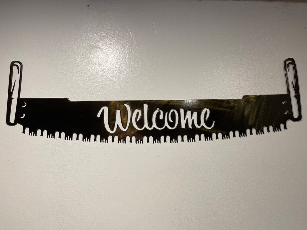 Metal Welcome Saw Wall Hanging - Customize - Metal Art - Welcome Sign ...