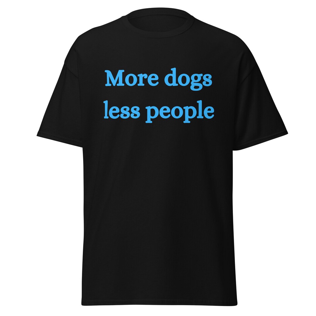 K-9's millie & mayhem More Dogs Less People Tee in Blue - Etsy