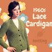 PDF Digital Pattern | 60s Lacy Raglan Cardigan | Classic Cardigan ...