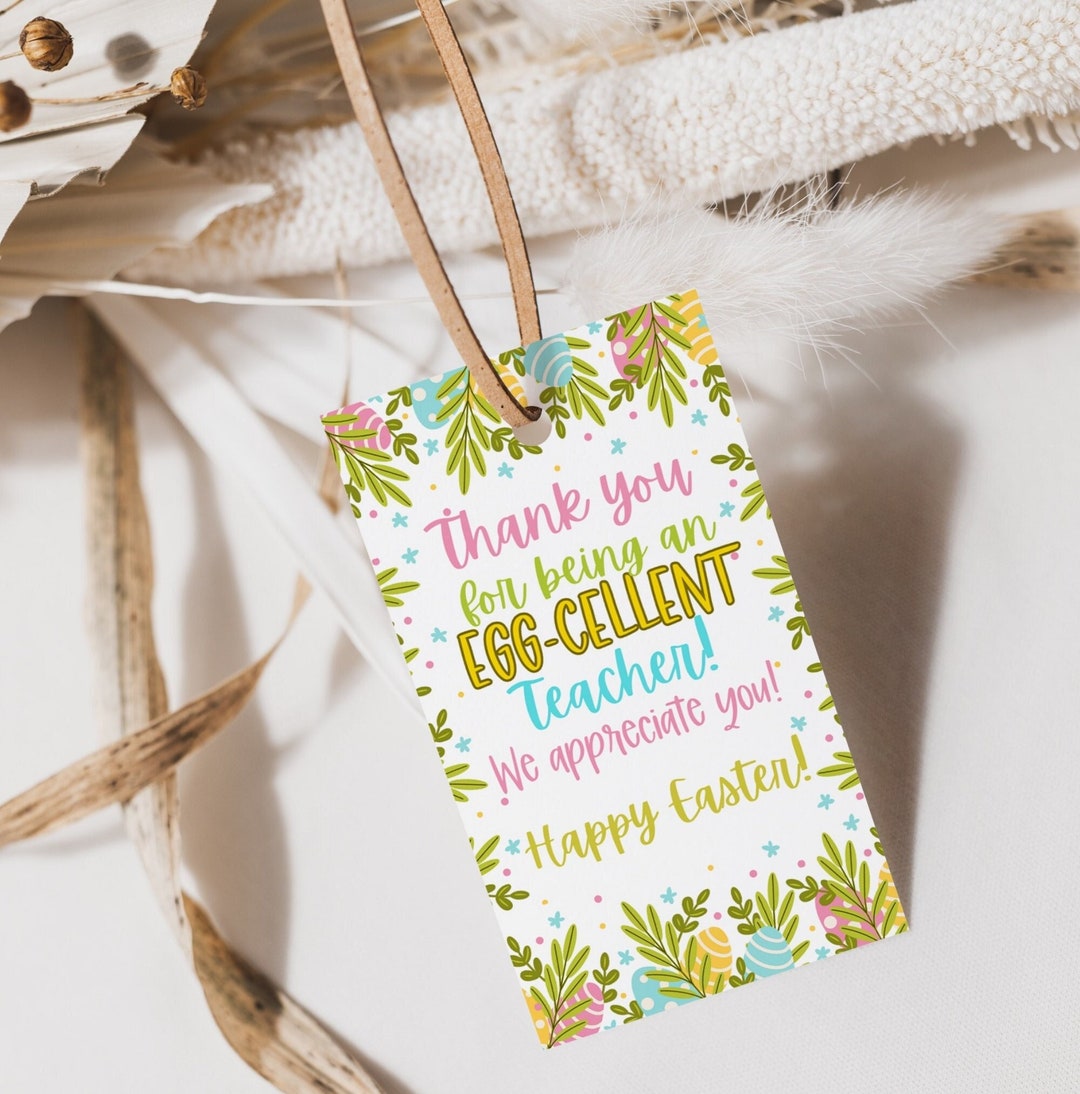 Printable Easter Gift Tag, Teacher Appreciation, Treat Tags, Favor Tag ...