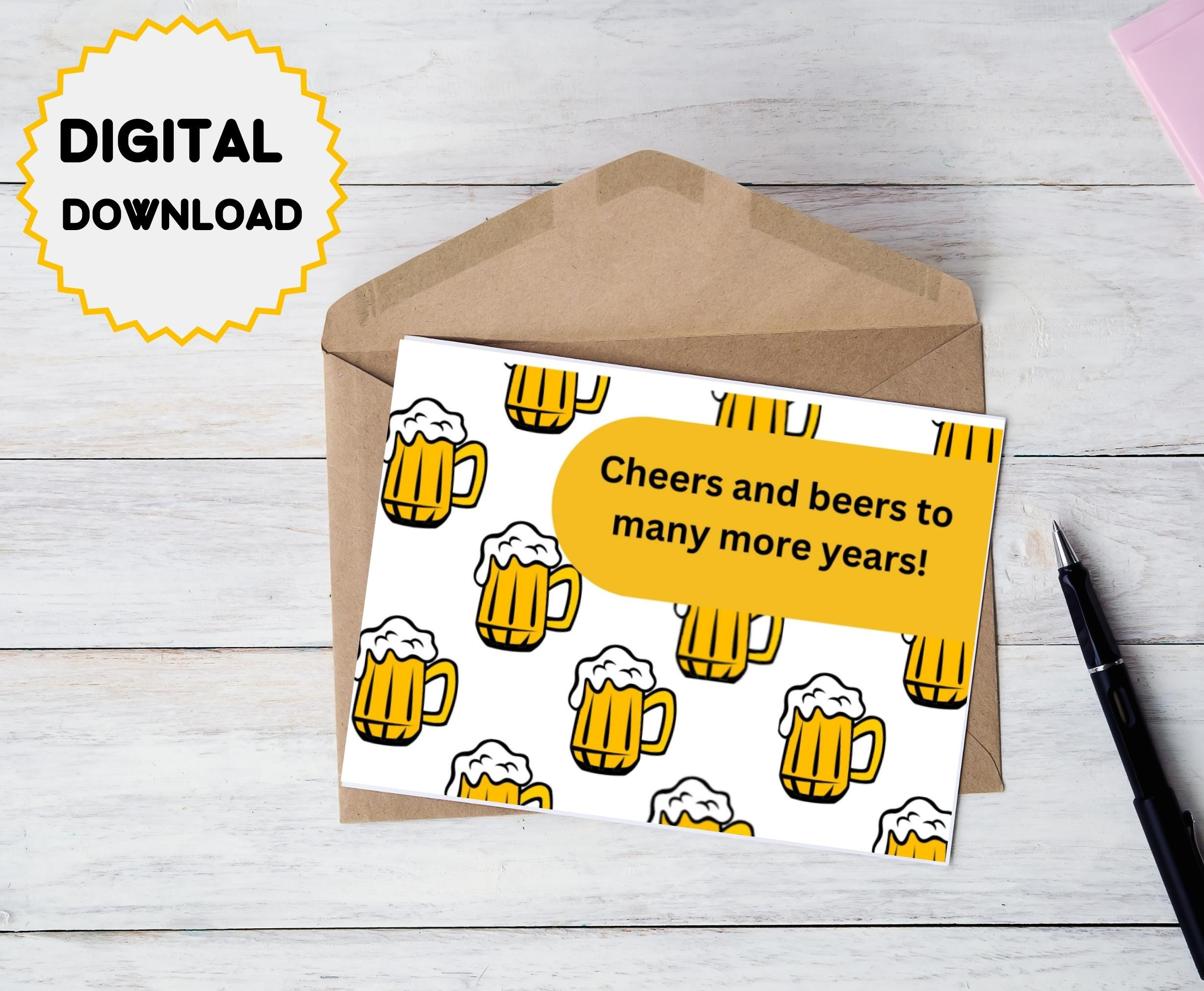 Beer Birthday Card: Cheers to Many More Years (5x7 Printable Card) - Etsy