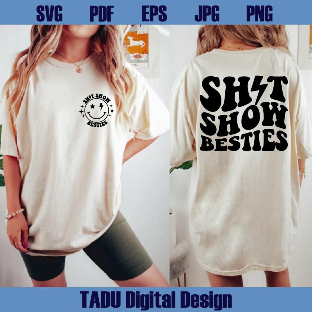 Shit Show Besties Svg Wavy Stacked Smiley Pocket Designs Funny Best ...