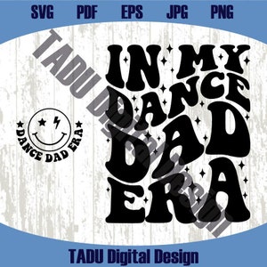 In My Dance Dad Era Svg Wavy Stacked Smiley Pocket Design Dance Dad Svg ...