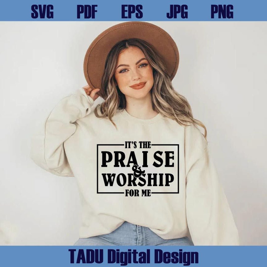 It's the Praise Svg Worship Svg Retro Christian Svg Png Faith Svg Bible ...