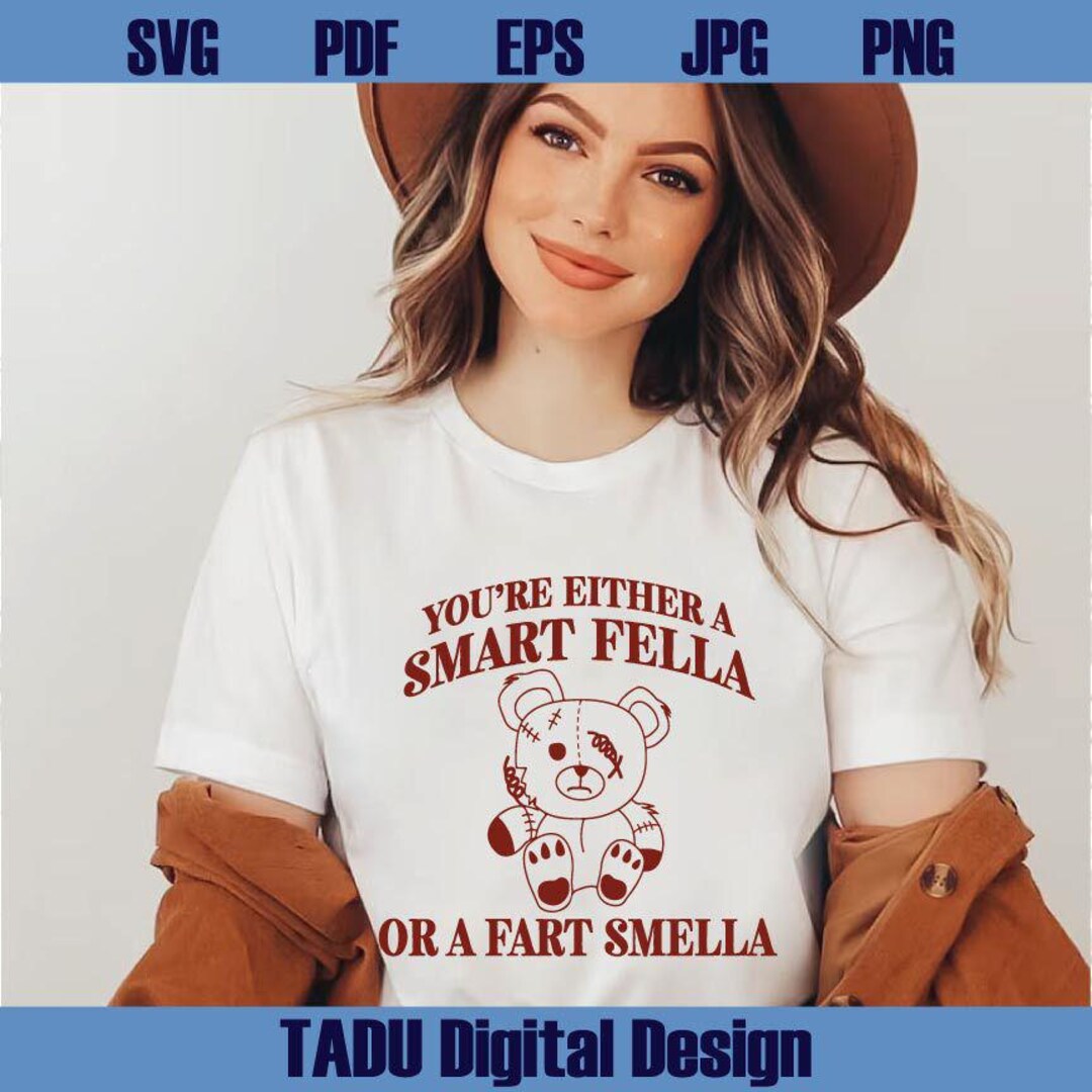 You Are Either A Smart Fella or Fart Smella Svg Funny Svg Retro Cartoon ...