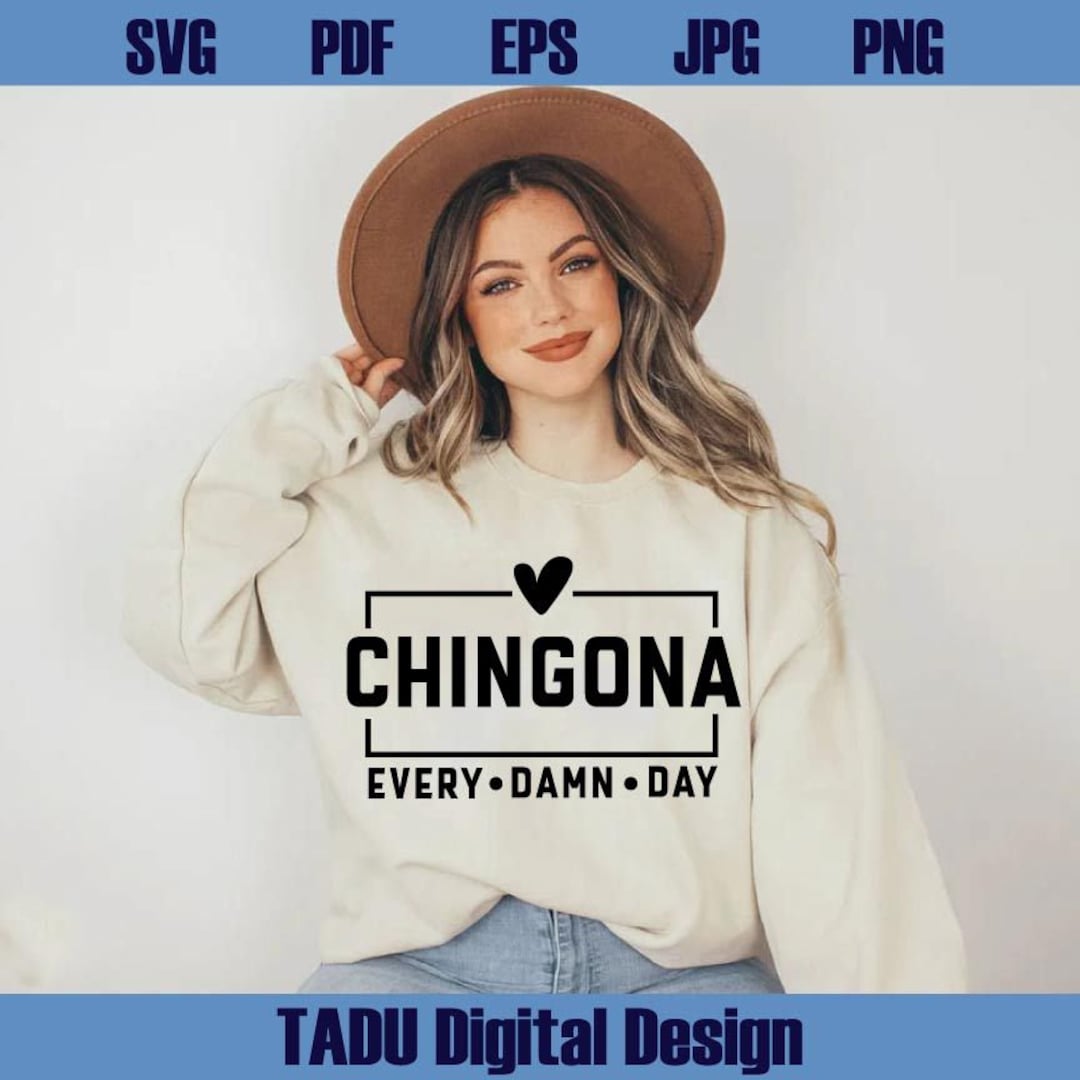 Chingona Svg Every Damn Day Svg Retro Latina Svg Mexican Svg Chicana ...
