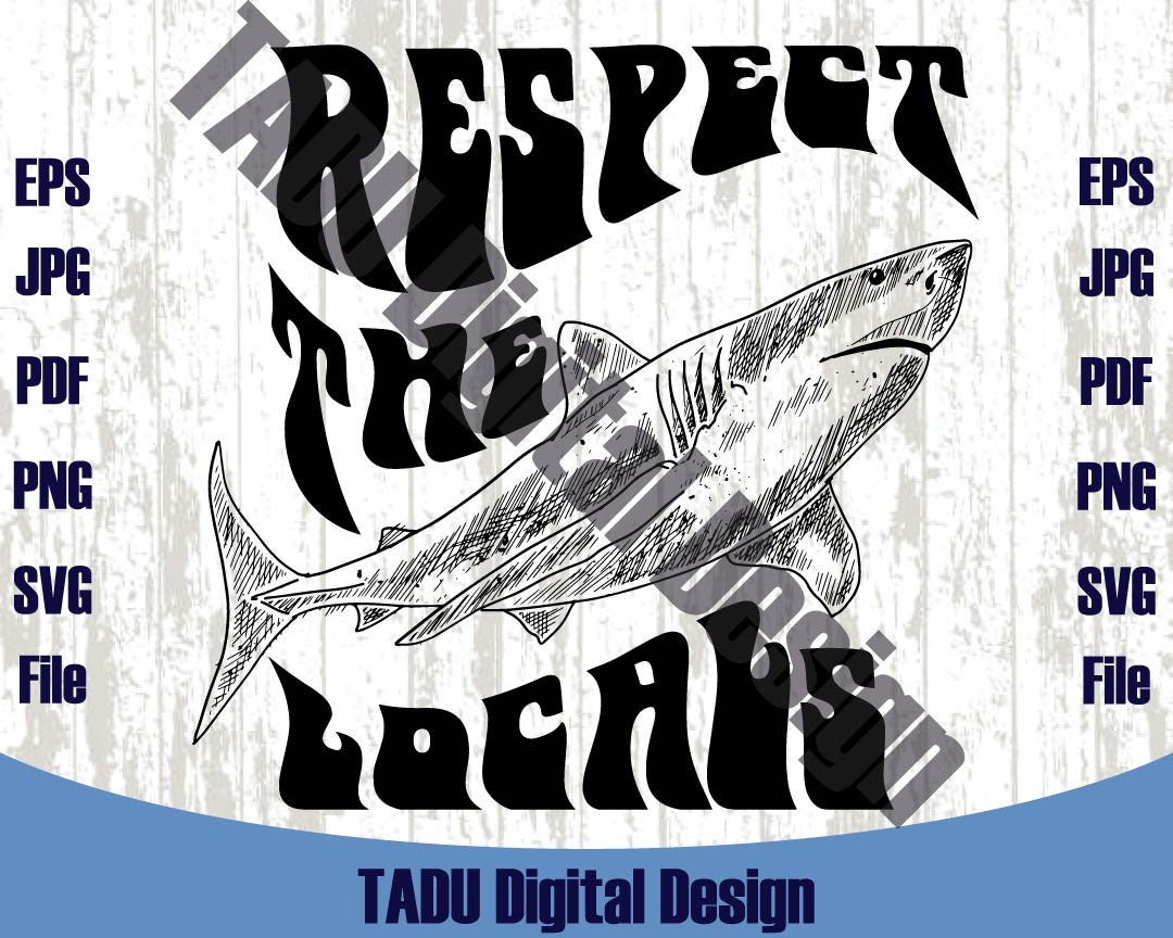 Respect the Locals Svg Respect the Locals Shark Svg Seafoam - Etsy