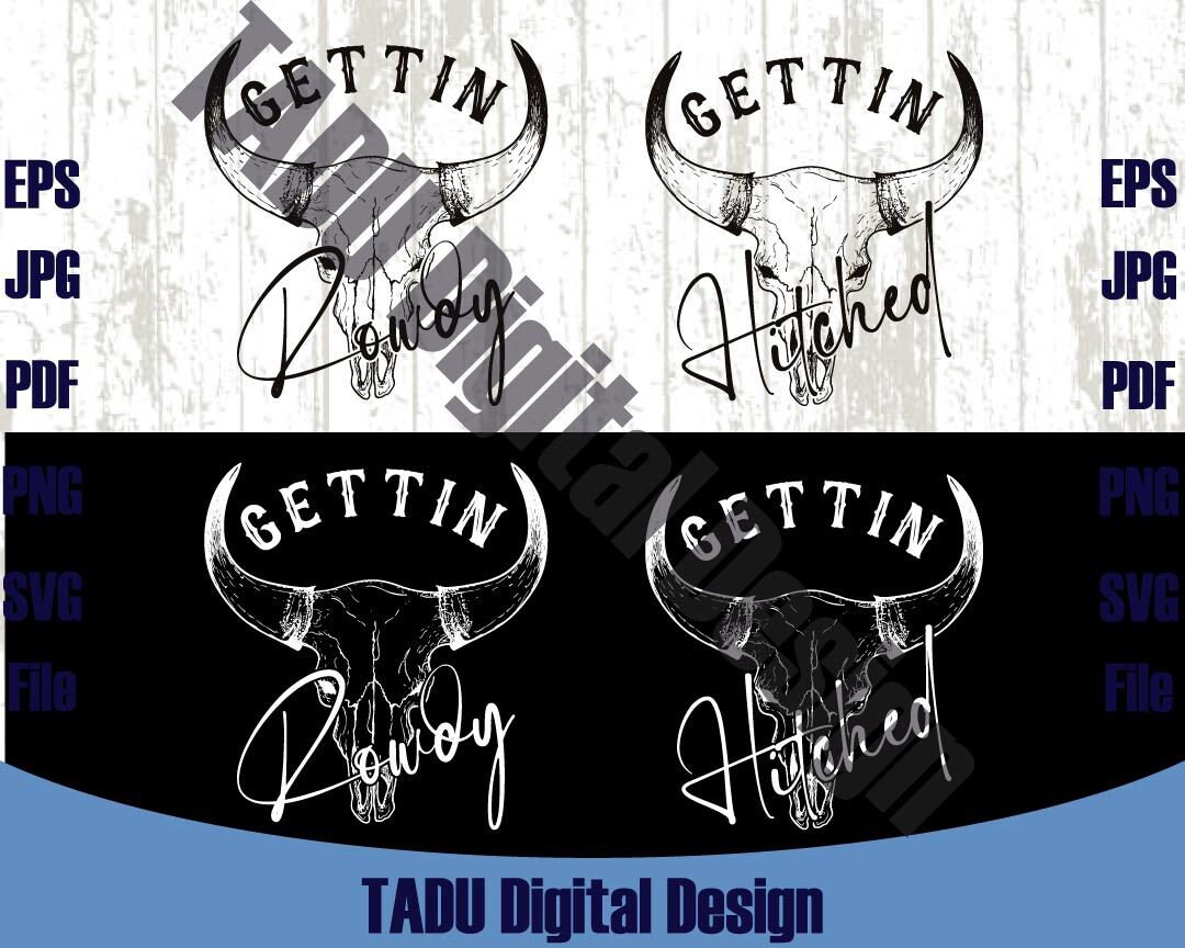 Getting Hitched Svg Getting Rowdy Svg Western Bachelorette - Etsy