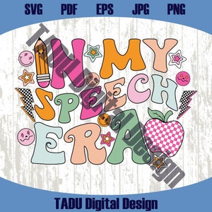 In My Speech Era Svg Png Sublimation Retro Speech Language Pathologist ...