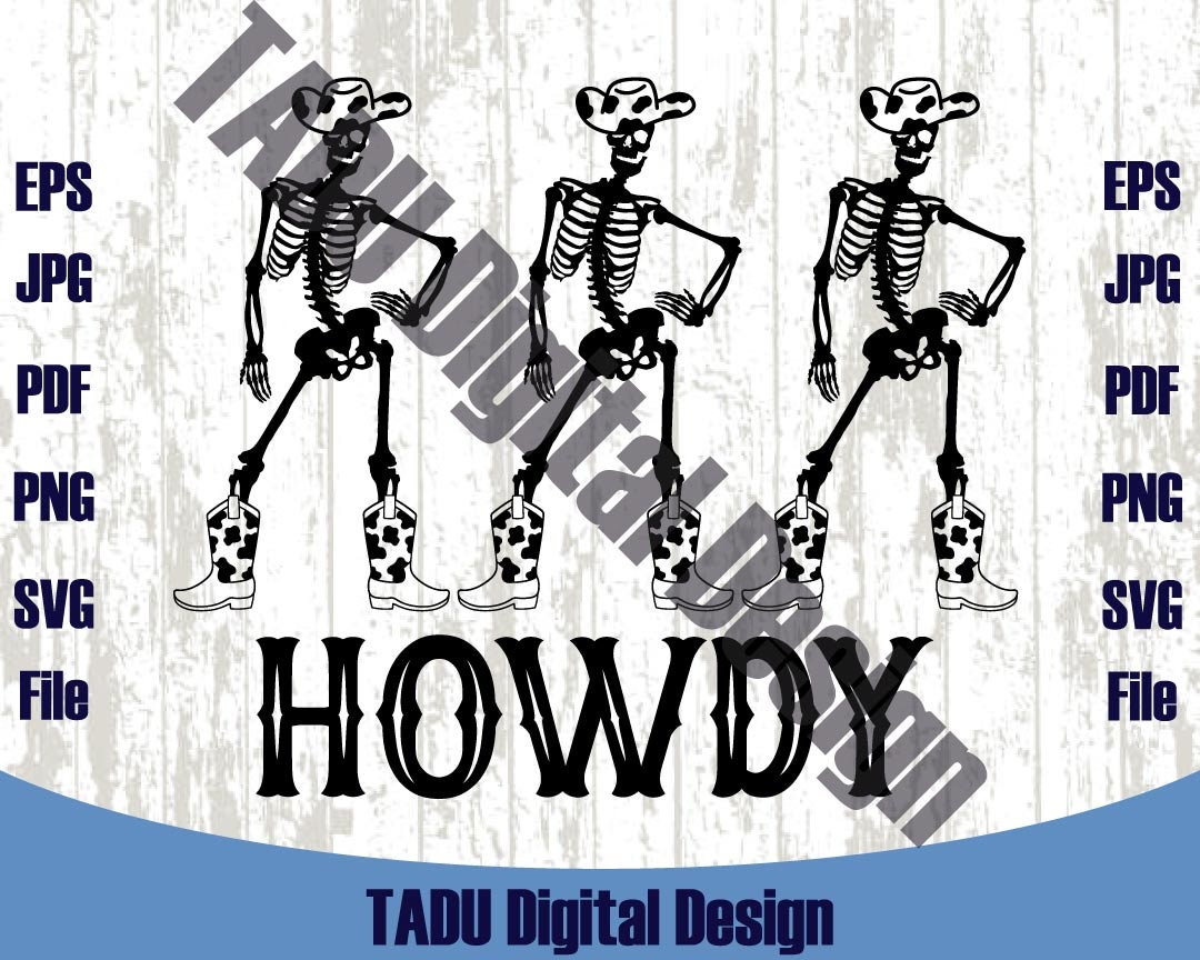 Howdy Cowboy Skeletons Svg Western Skeleton Cowboy Svg Dancing - Etsy