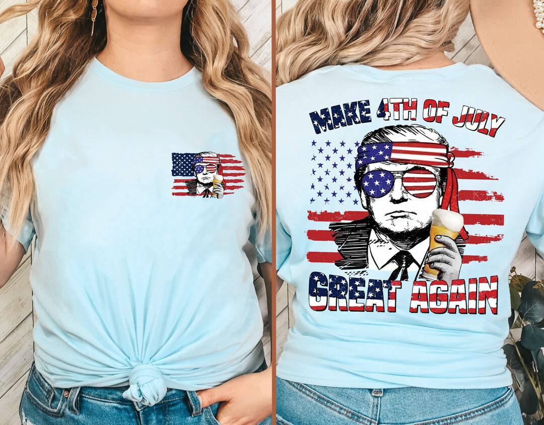 Make 4th of July Great Again Shirt, Fourth of July Shirt, USA Flag ...